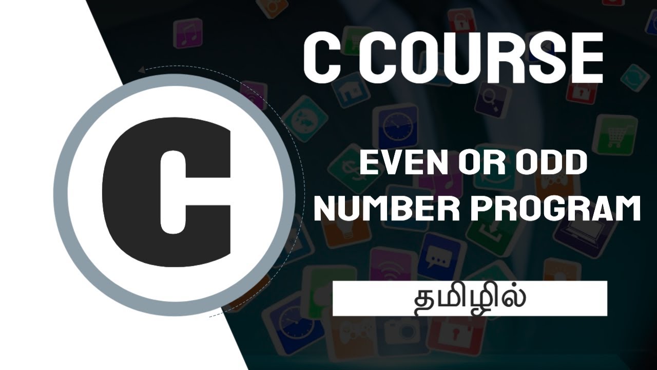 Even Or Odd Number Program C Course In Tamil Youtube