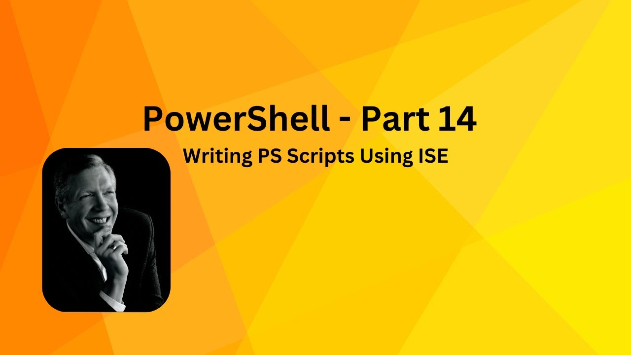 PowerShell - Part 14 - Creating Some Basic PowerShell Scripts - YouTube