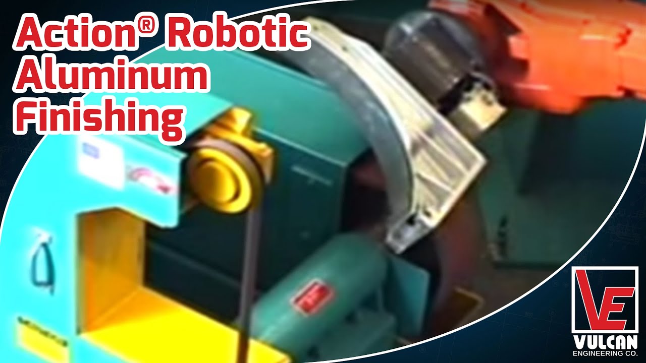 Action® Robotic Aluminum Finishing - YouTube
