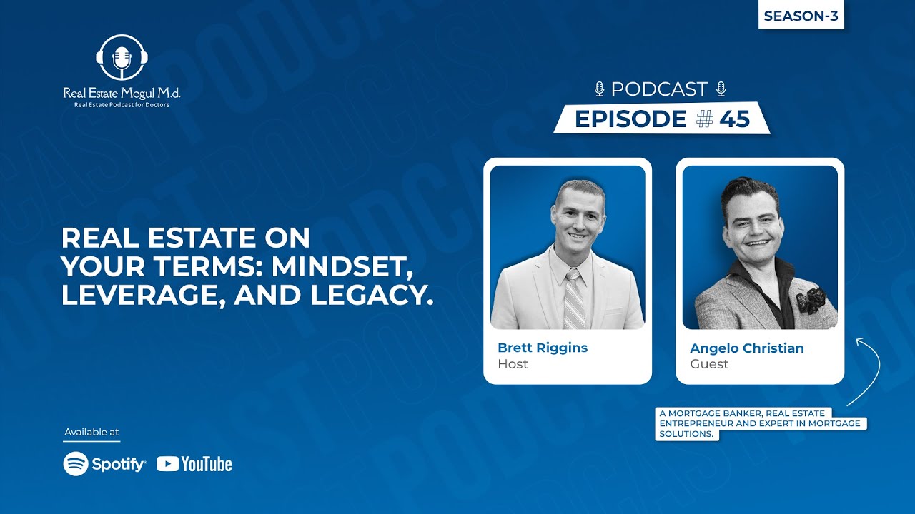 Real Estate on on your Terms: Mindset, leverage, and Legacy - YouTube