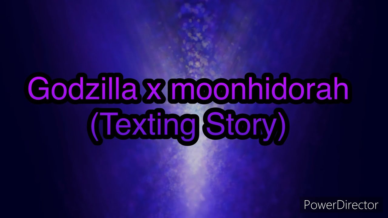 Godzilla x moonhidorah (Texting story)s4e2 - YouTube
