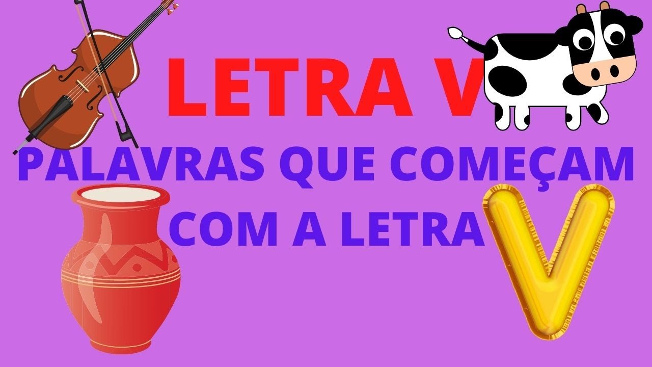 LETRA V/PALAVRAS QUE COMEÇAM COM A LETRA V/QUIZ COM A LETRA V DO ...