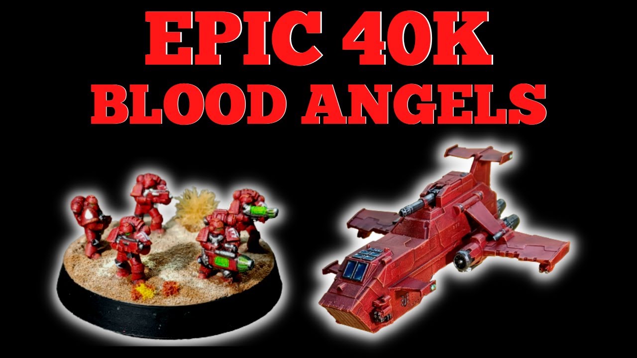 Army Showcase - Blood Angels EPIC 40K - YouTube