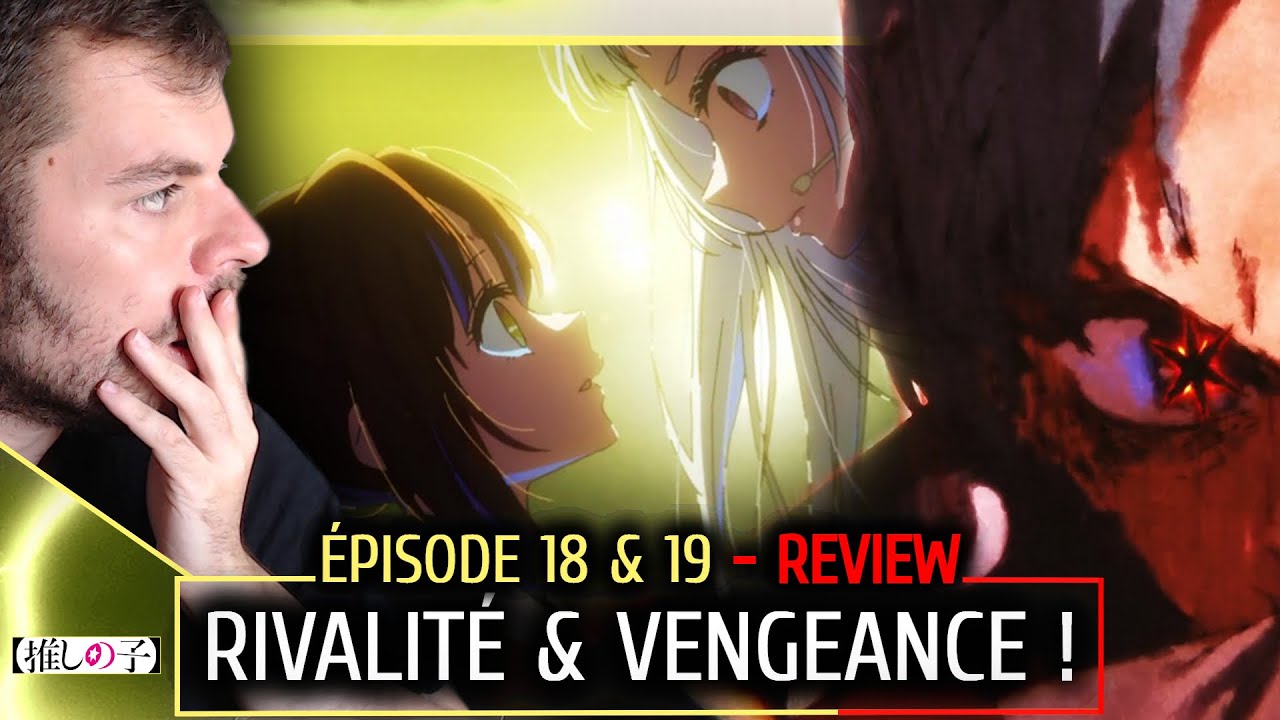 🔥 AQUA, AKANE VS KANA : RIVALITÉ & VENGEANCE !! 🔥• OSHI NO KO : ÉPISODE ...