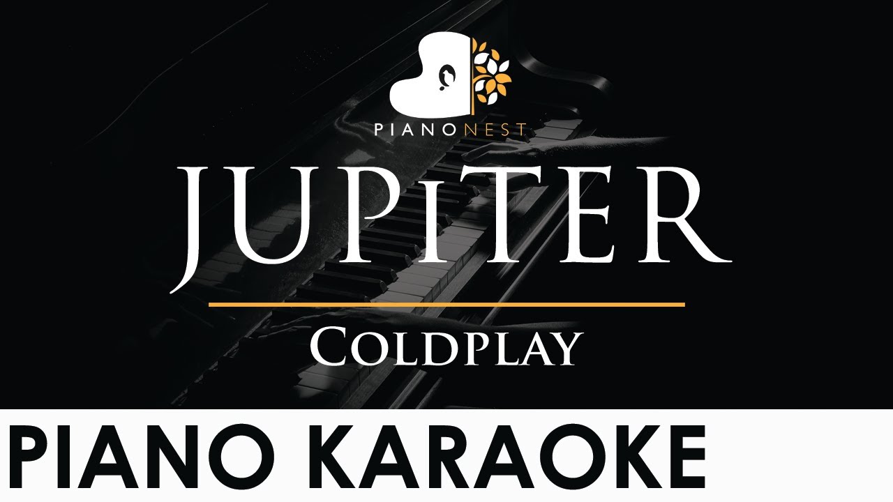 Coldplay - JUPiTER - Piano Karaoke Instrumental Cover with Lyrics - YouTube