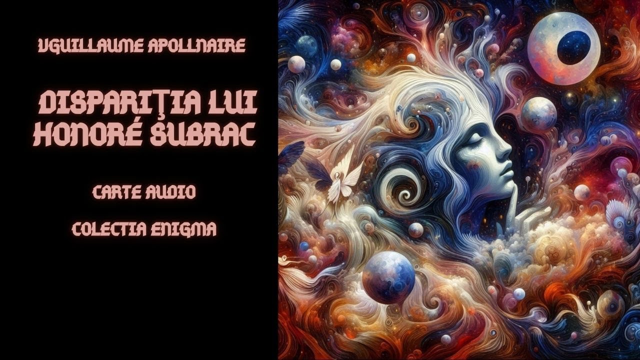 ººGUILLAUME APOLLNAIRE DISPARIŢIA LUI HONORÉ SUBRAC CARTE AUDIO ...