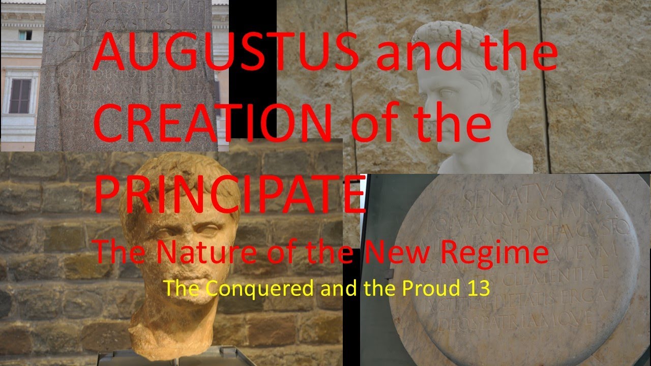 13 Augustus and the creation of the Principate - YouTube