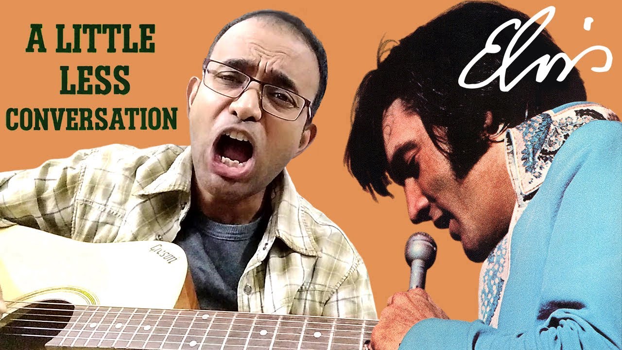 Elvis Presley - A Little Less Conversation (acoustic cover) - YouTube