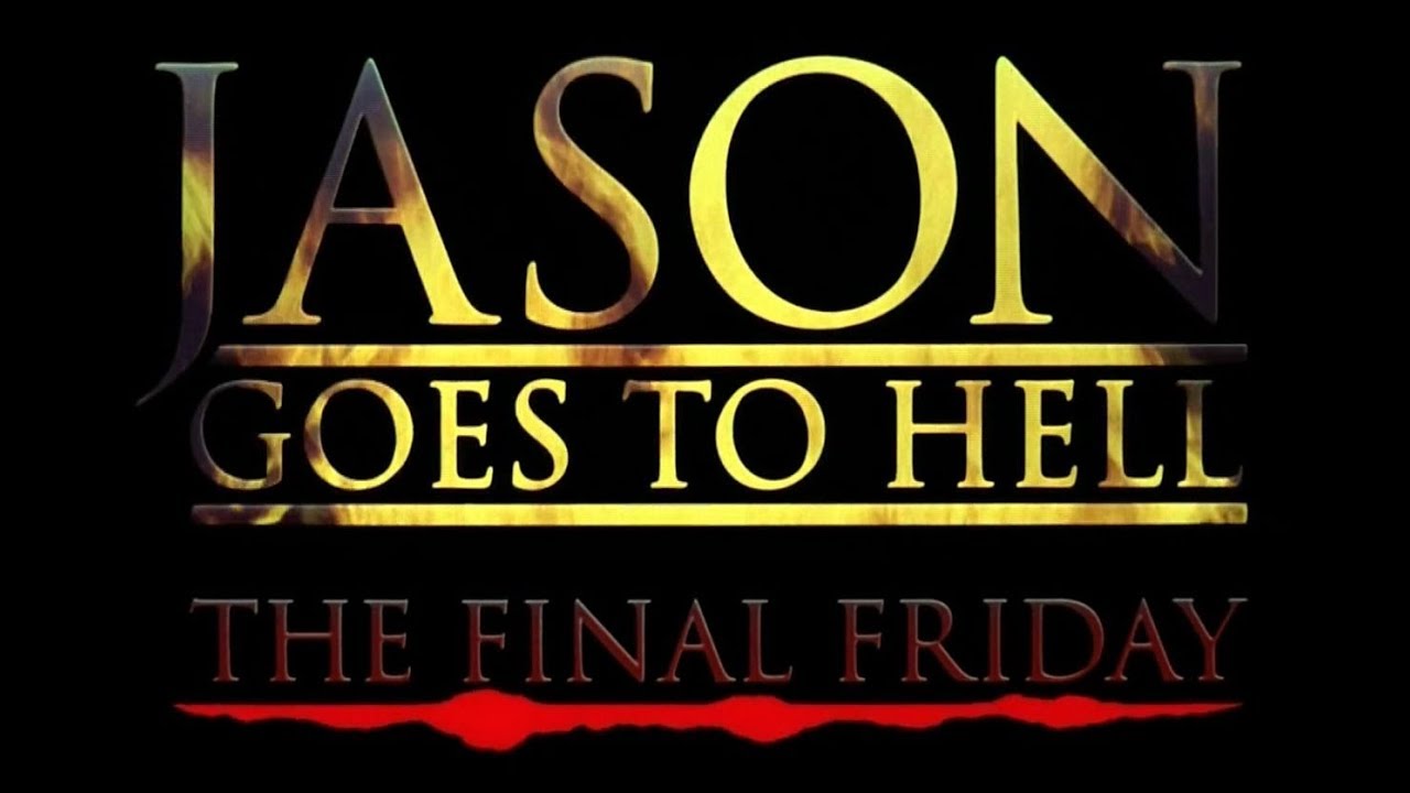 Jason Goes To Hell - The Final Friday - Opening Titles - YouTube