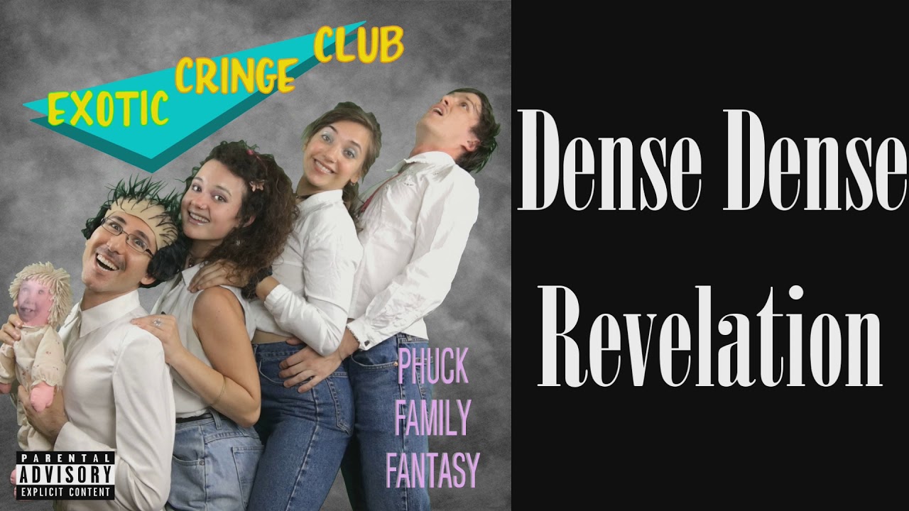 Exotic Cringe Club - Dense Dense Revelation (Official Audio) - YouTube