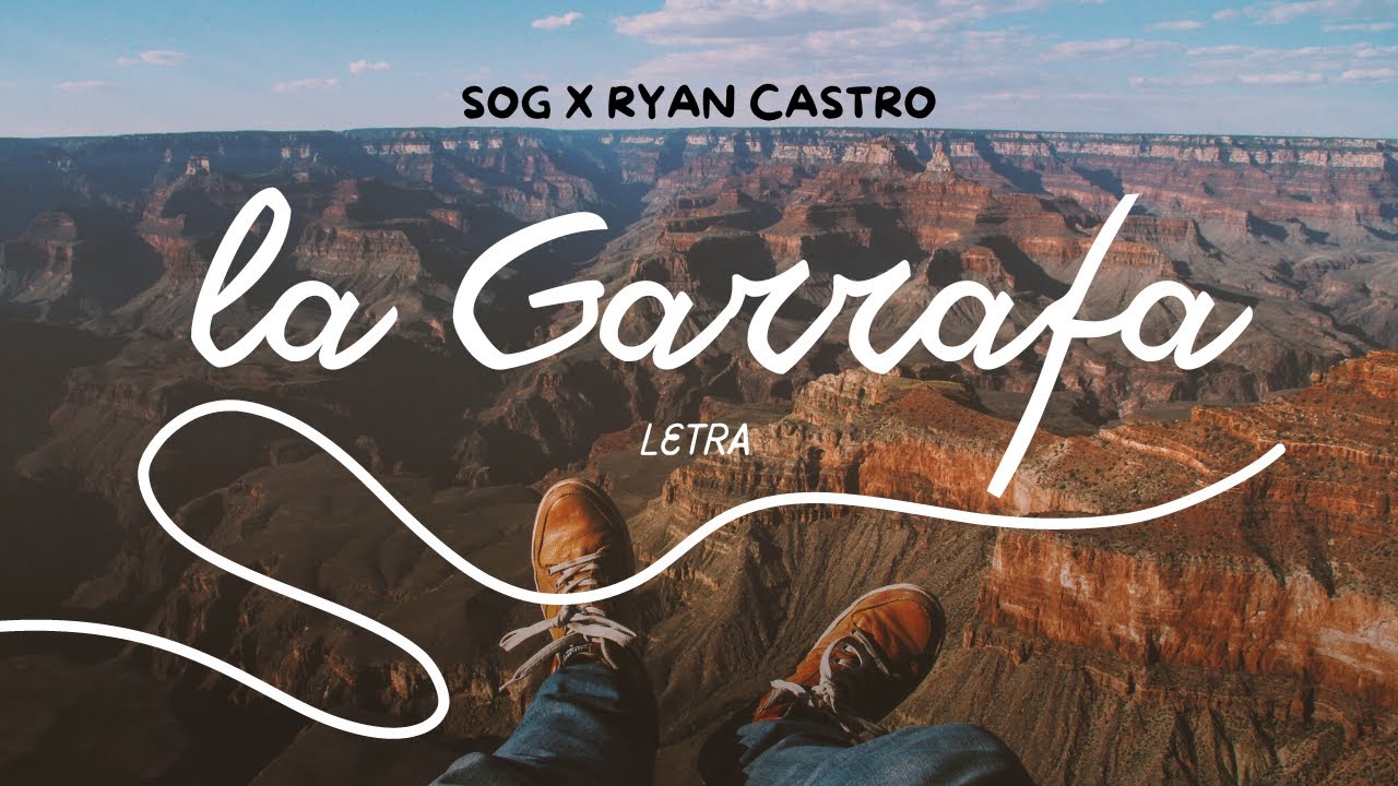 La Garrafa - SOG & Ryan Castro - LETRA - YouTube