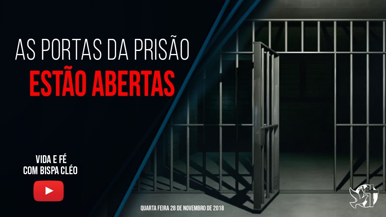 As portas da prisão estão abertas // Palavra de Vida e Fé - YouTube