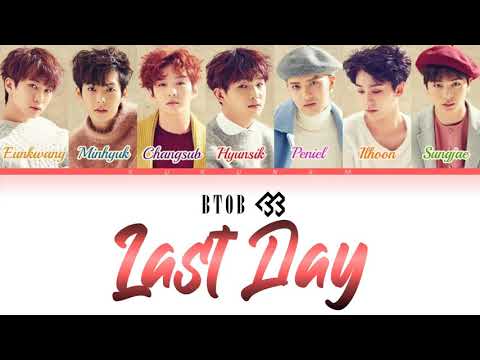 BTOB (비투비) - Last Day (마지막 날) | color-coded lyrics