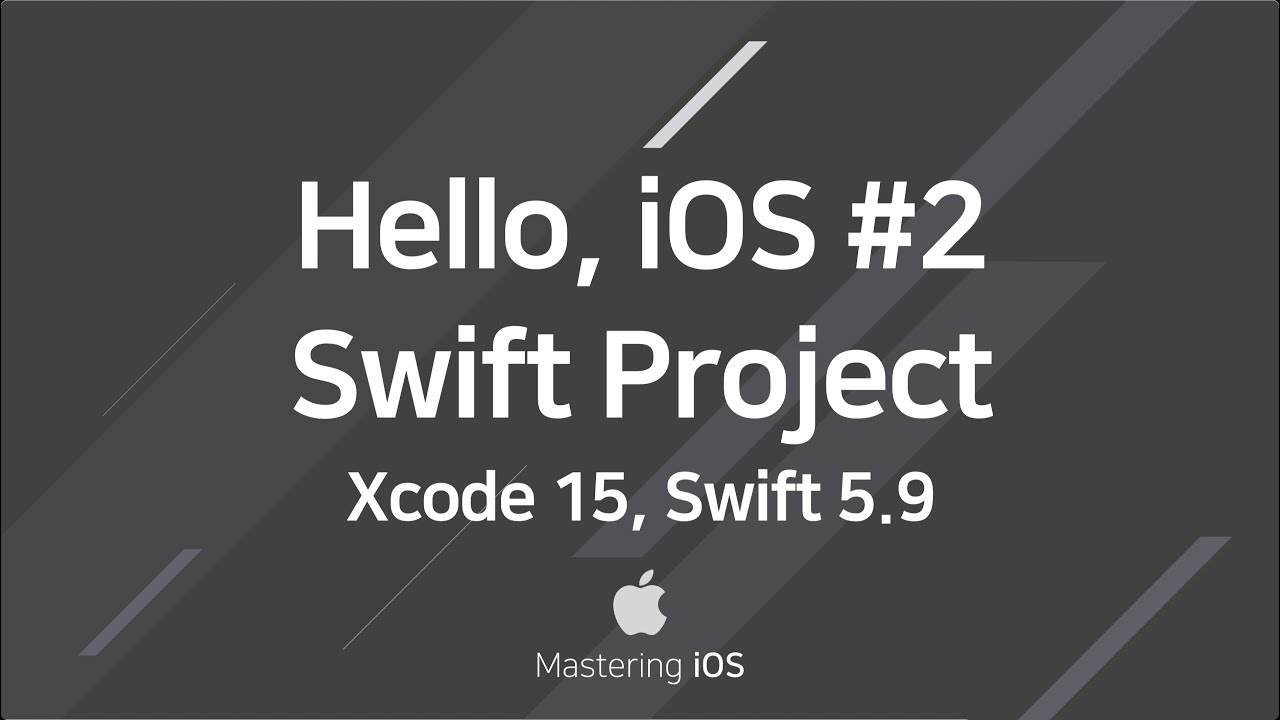 [Mastering iOS] Hello, iOS #2. Swift Project (Xcode 15, Swift 5.9) [3/91] - YouTube