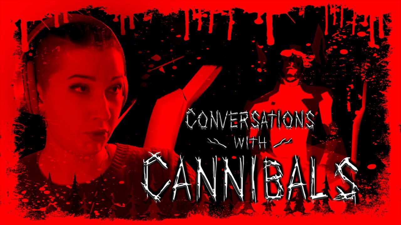 Conversations with Cannibals | CAN I ESCAPE? - YouTube