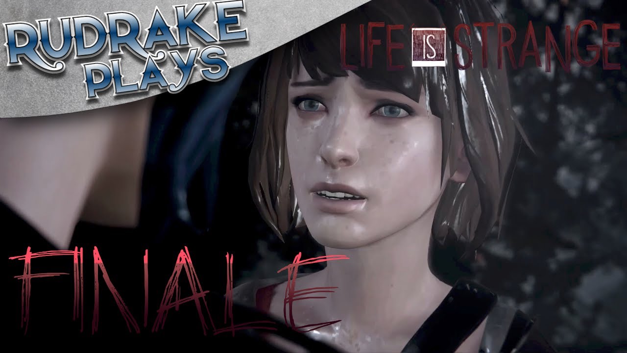 "The Final Choice" Rudrake Plays Life Is Strange Finale - YouTube