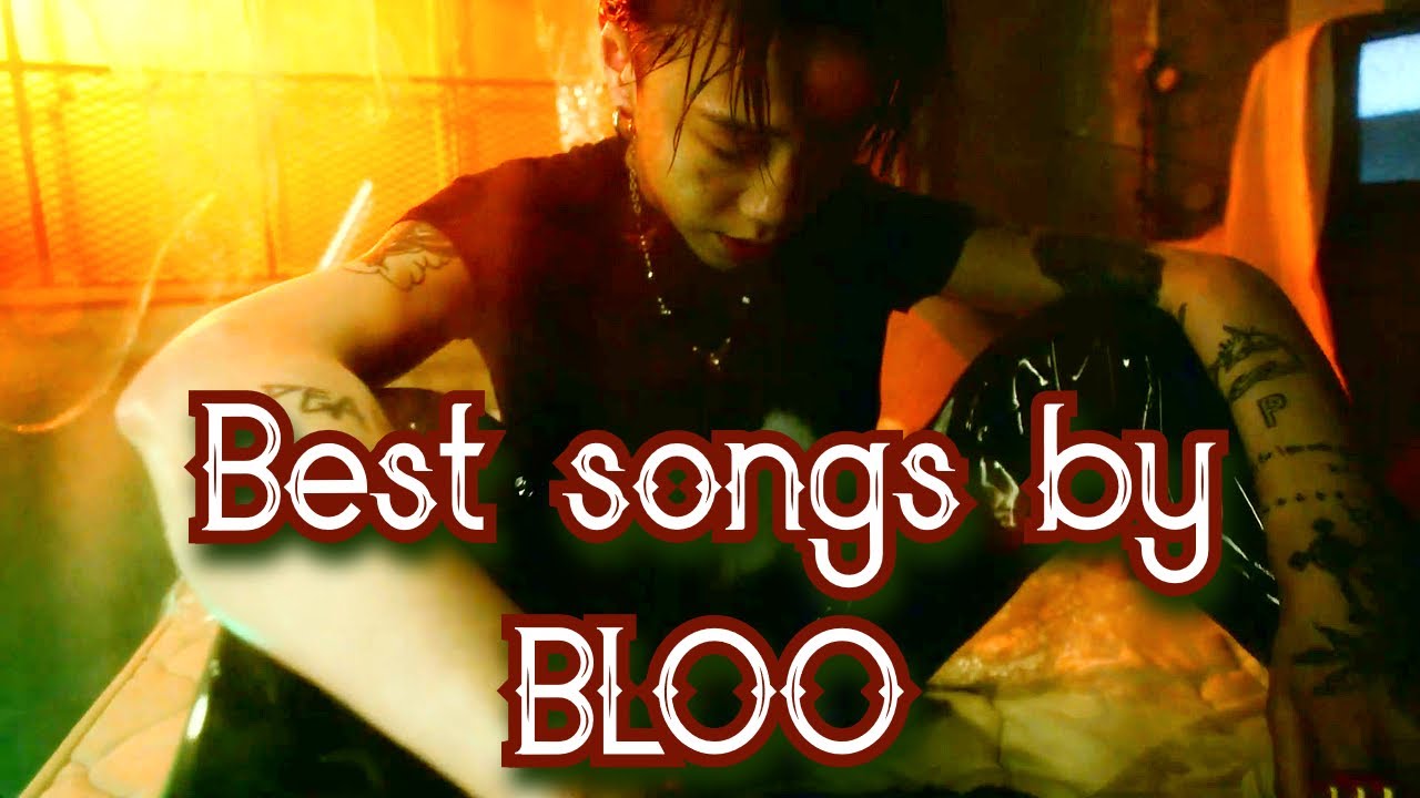 TOP 22 songs by BLOO [October 2021] - YouTube