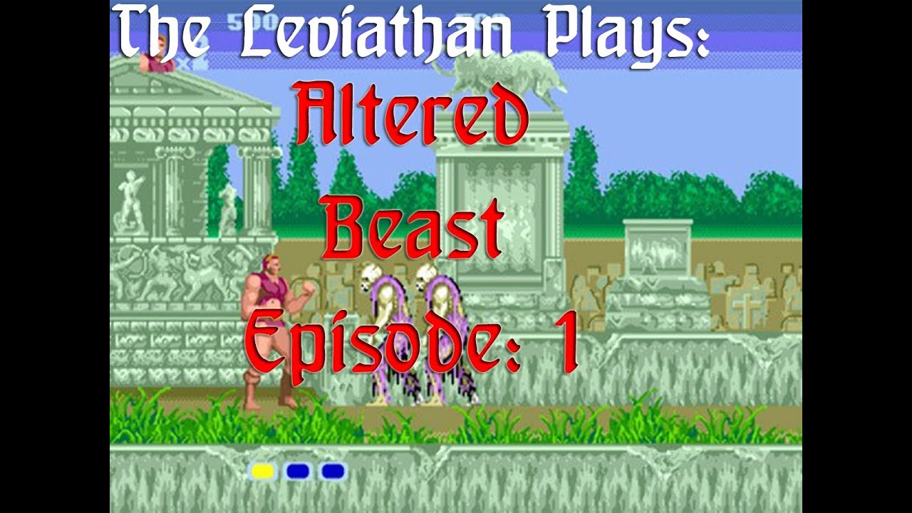 I HAVE NEVER BEEN SO FRUSTRATED | Altered Beast | 01 - YouTube
