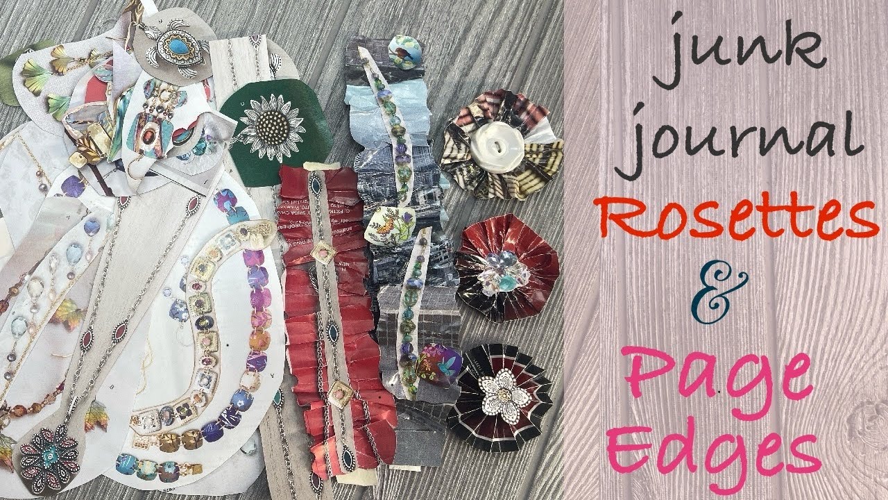 Junk journal rosettes & page edges. Using magazines to decorate our ...