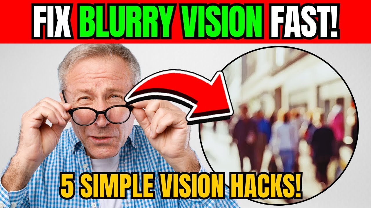Fix BLURRY VISION Fast: 5 Simple Tricks to Get CLEARER VISION Today ...