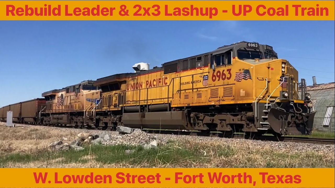 UP Coal Train with Rebuild Leader & 2x3 Lashup at W. Lowden Street (Fort Worth, TX - March 17 ...
