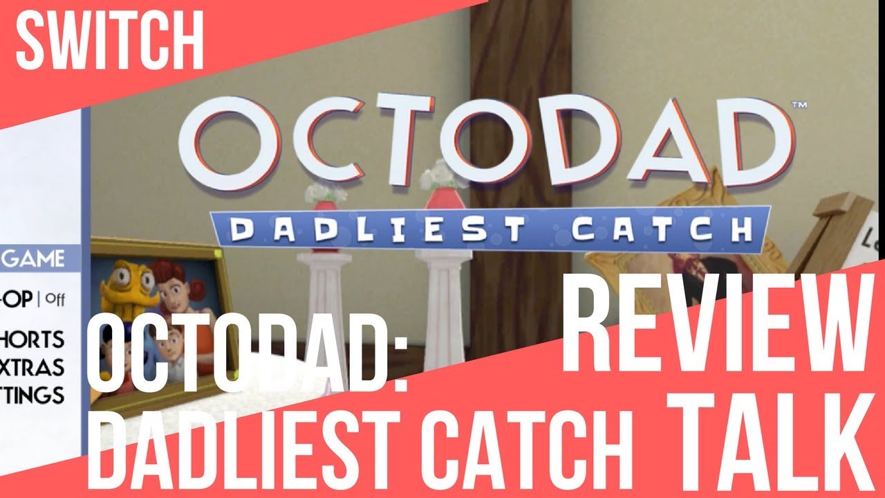 REVIEW TALK | Octodad: Dadliest Catch (Switch) - YouTube