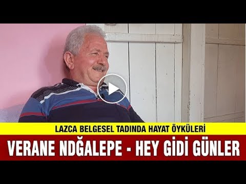 VERANE NDĞALEPE-HEY GİDİ GÜNLER-1-3 LAZCA