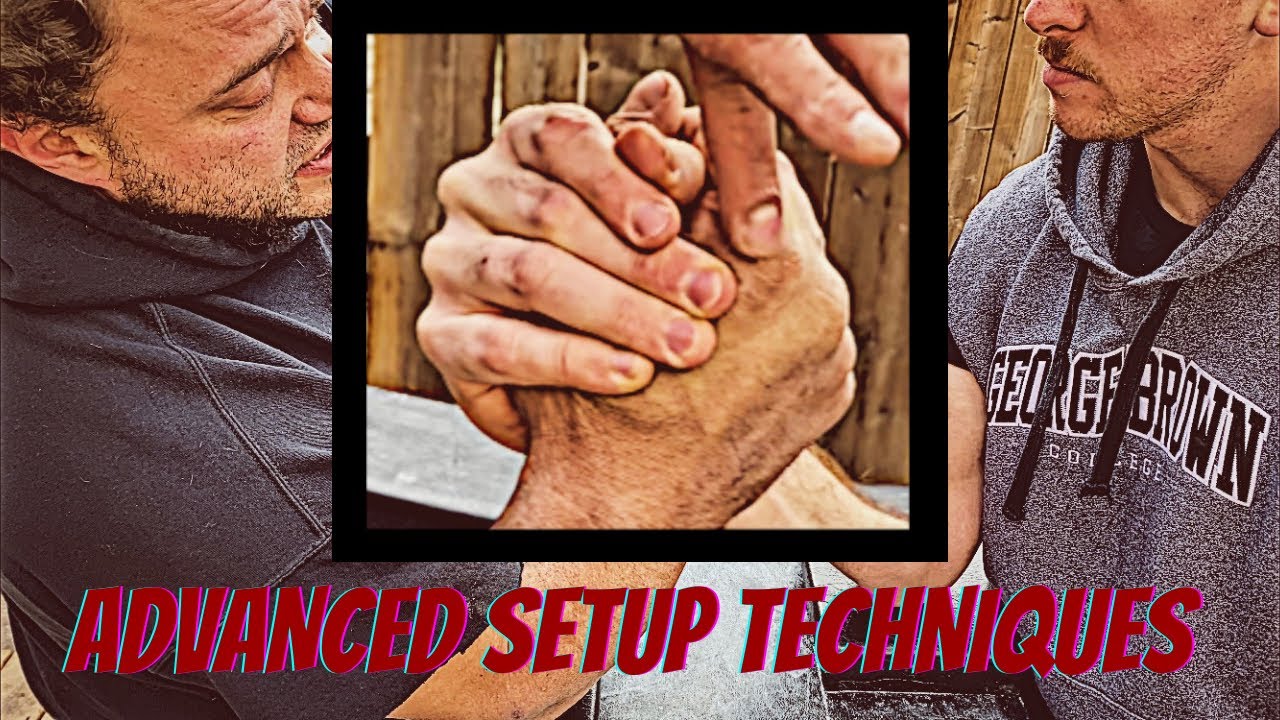 ADVANCED SETUP TECHNIQUES for ARM WRESTLING - YouTube