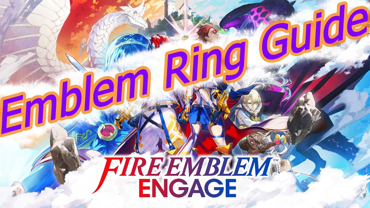 Fire Emblem Engage: Emblem Ring Guide - YouTube