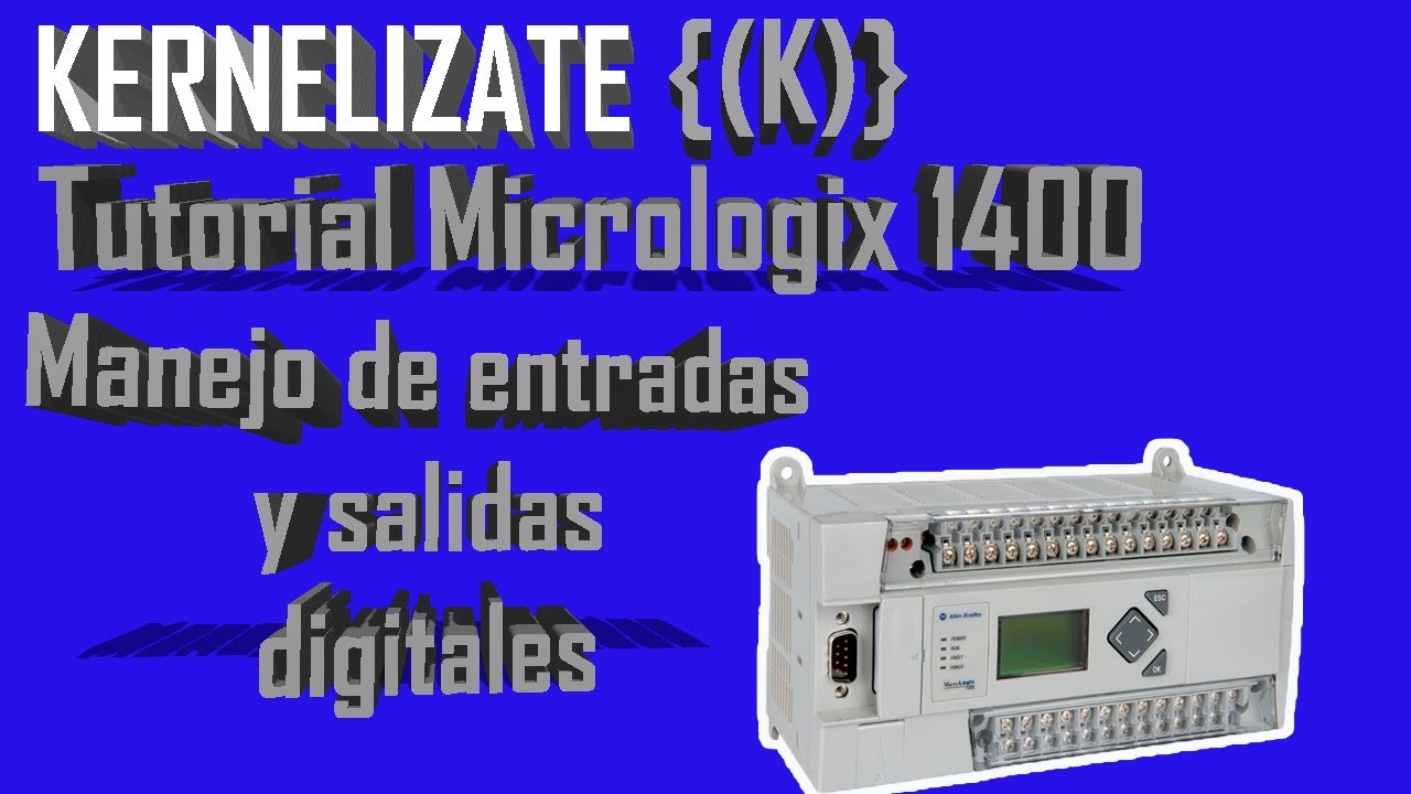Tutorial Básico de PLC Micrologix 1400 - Manejo de entradas y salidas digitales - YouTube