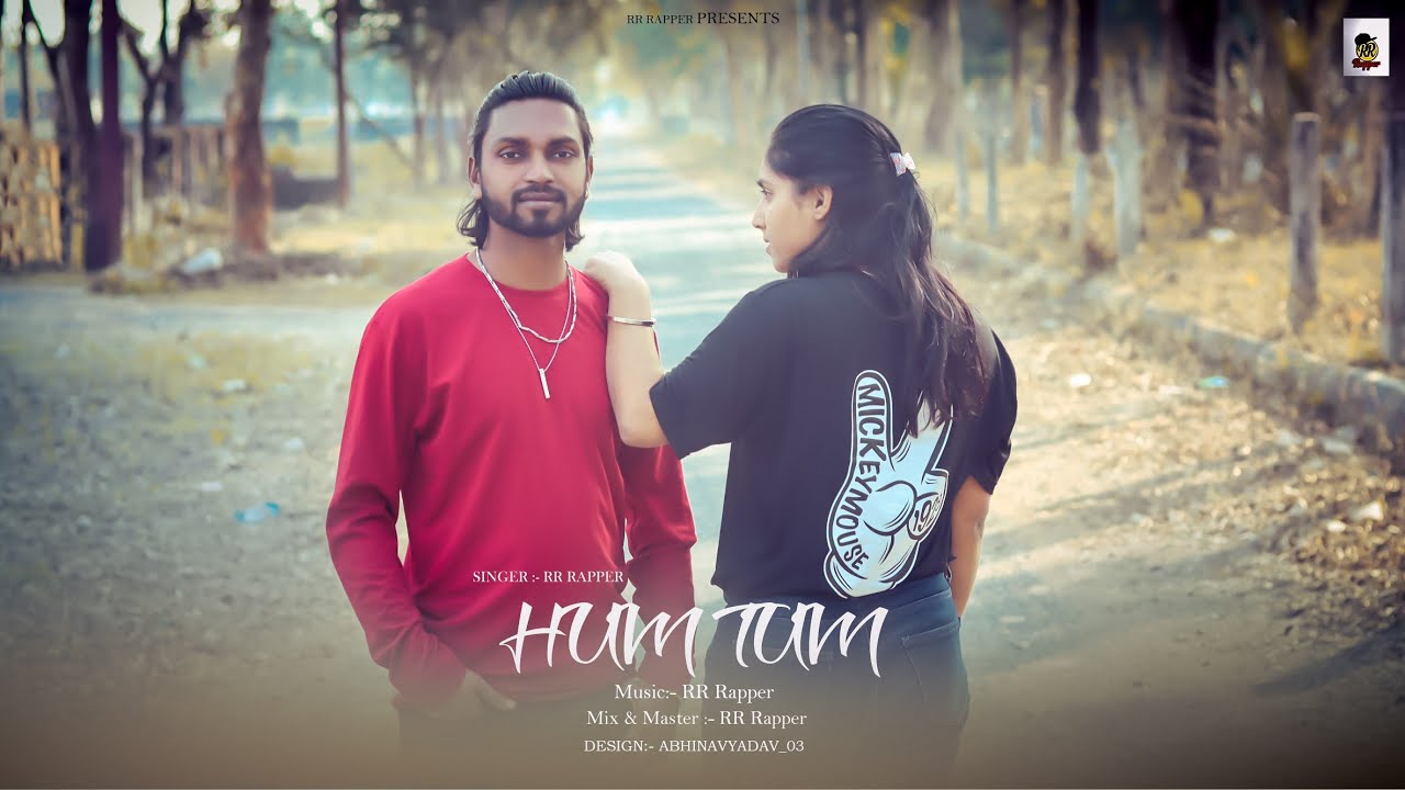 HUM TUM || RR RAPPER || MANSHU || GUNJAN || LATEST LOVE SONG #2024 # ...