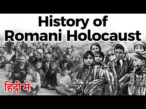 History of Romani Genocide, What Nazi did with Gypsies? How Roma people are connected with India?