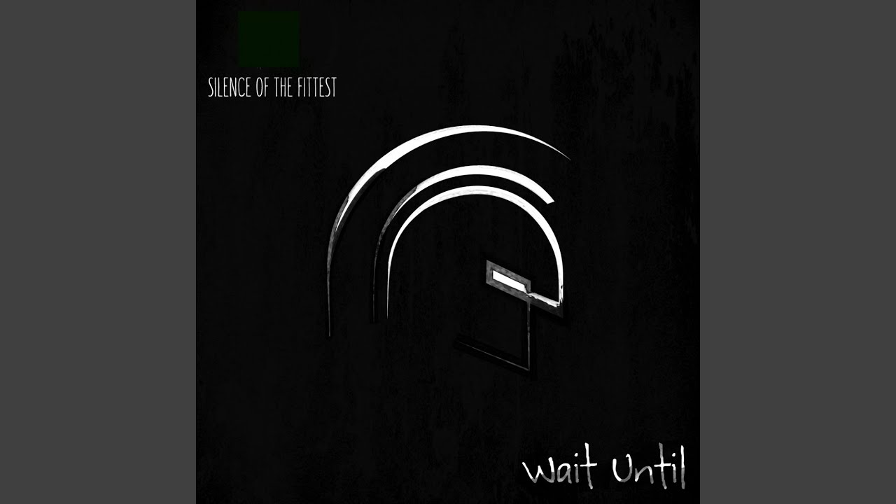 Wait Until - YouTube