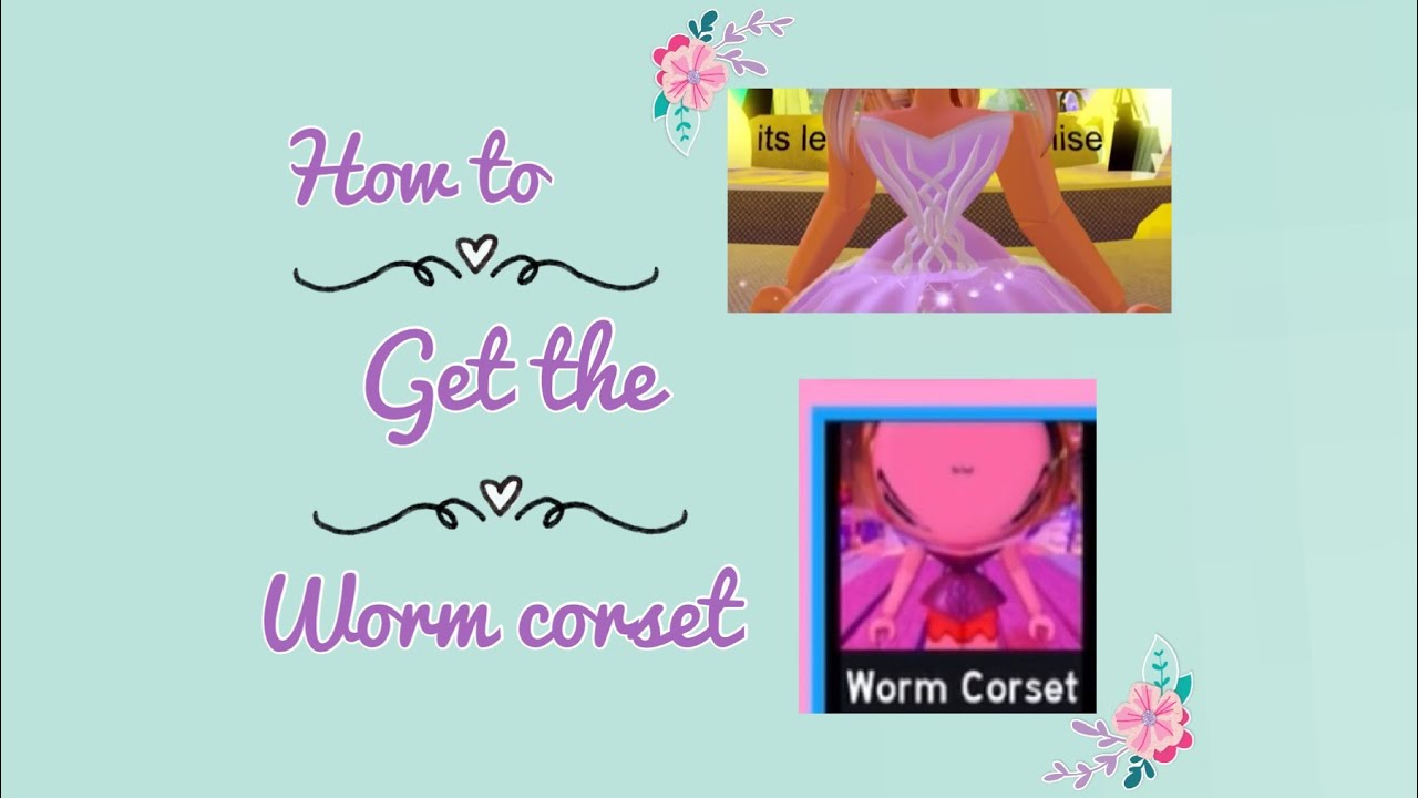 HOW TO GET THE NEW WORM CORSET IN ROYALE HIGH! - YouTube