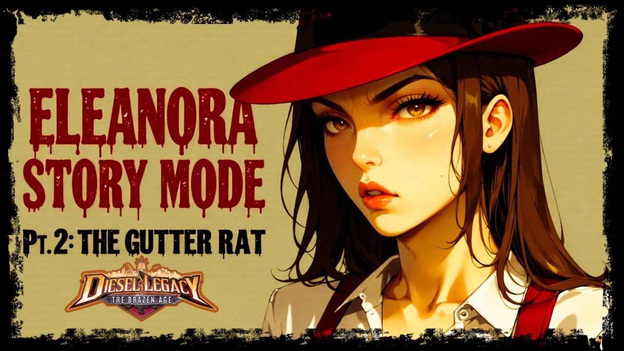 ELEANORA, coolest STREET RAT in town! | Diesel Legacy Story Mode ...