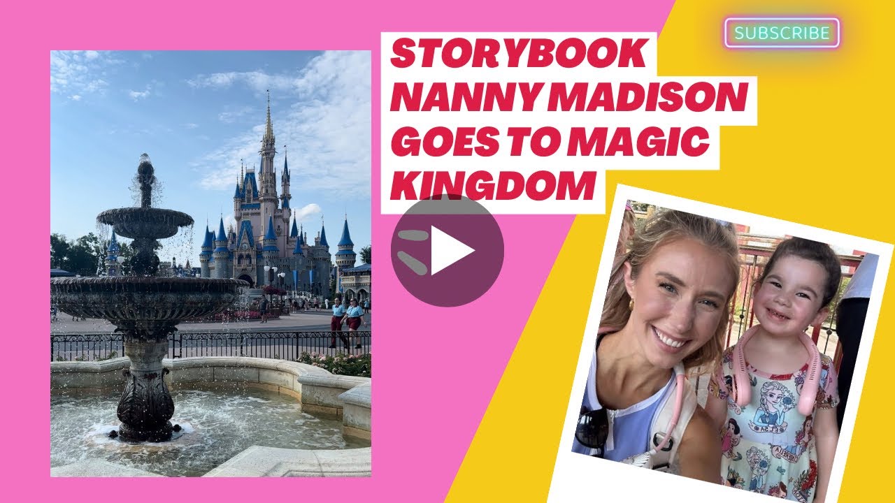 Join Madison with Storybook Nannies in Magic Kingdom! - YouTube