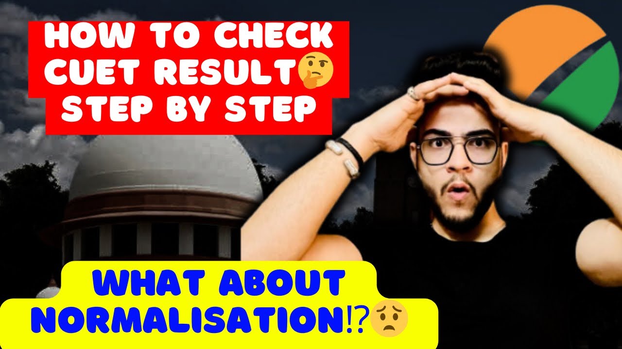 How to Check CUET RESULT ⁉️🎯 & what about NORMALISATION 🤯 #cuetresult # ...