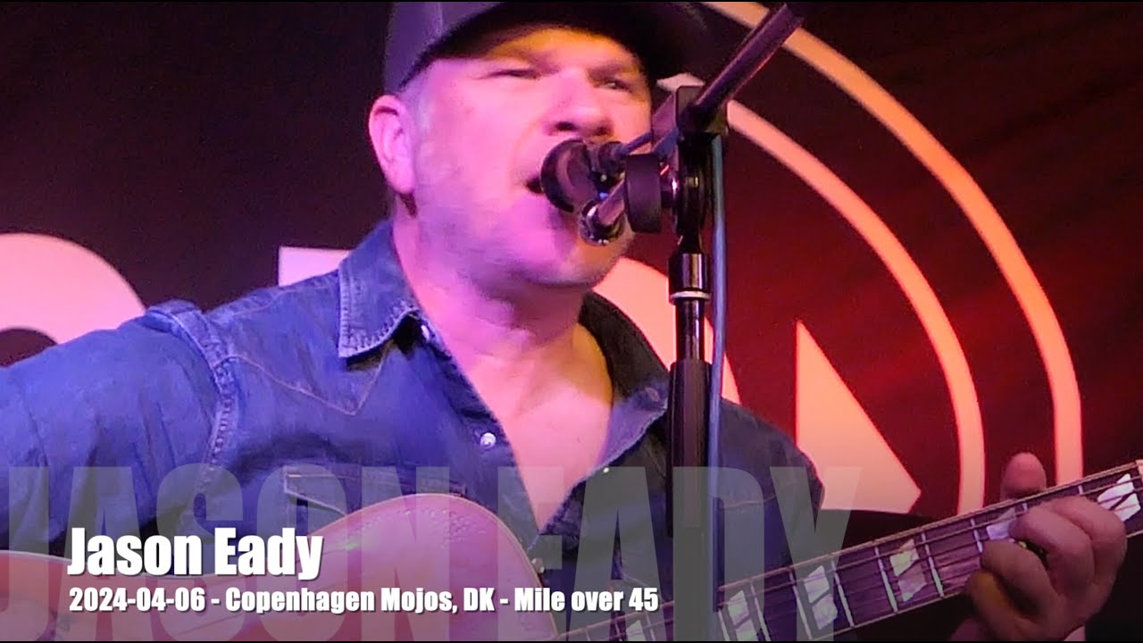 Jason Eady - Mile over 45 - 2024-04-06 - Copenhagen Mojos, DK - YouTube