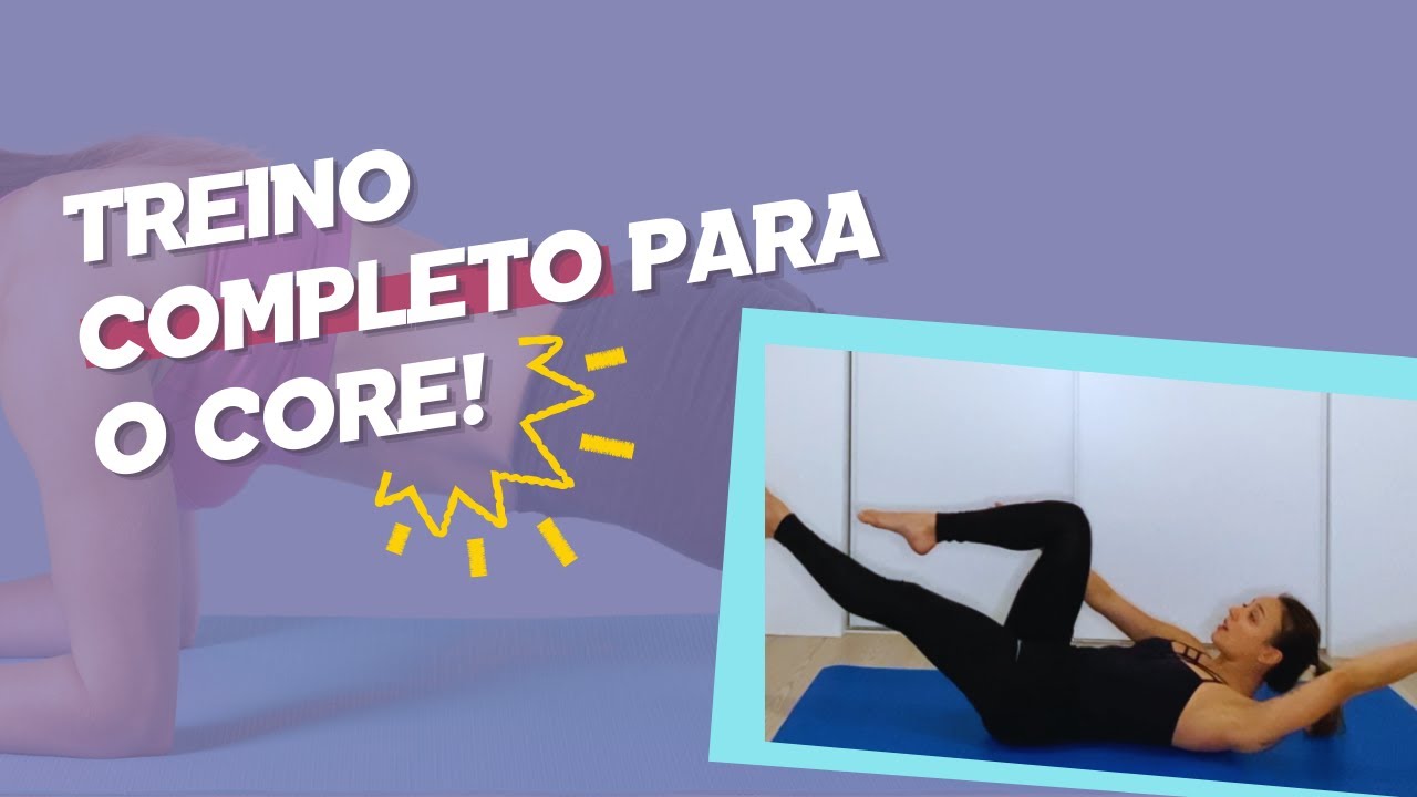 TREINO COMPLETO PARA O CORE! | Exercícios para o abdômen e lombar ...