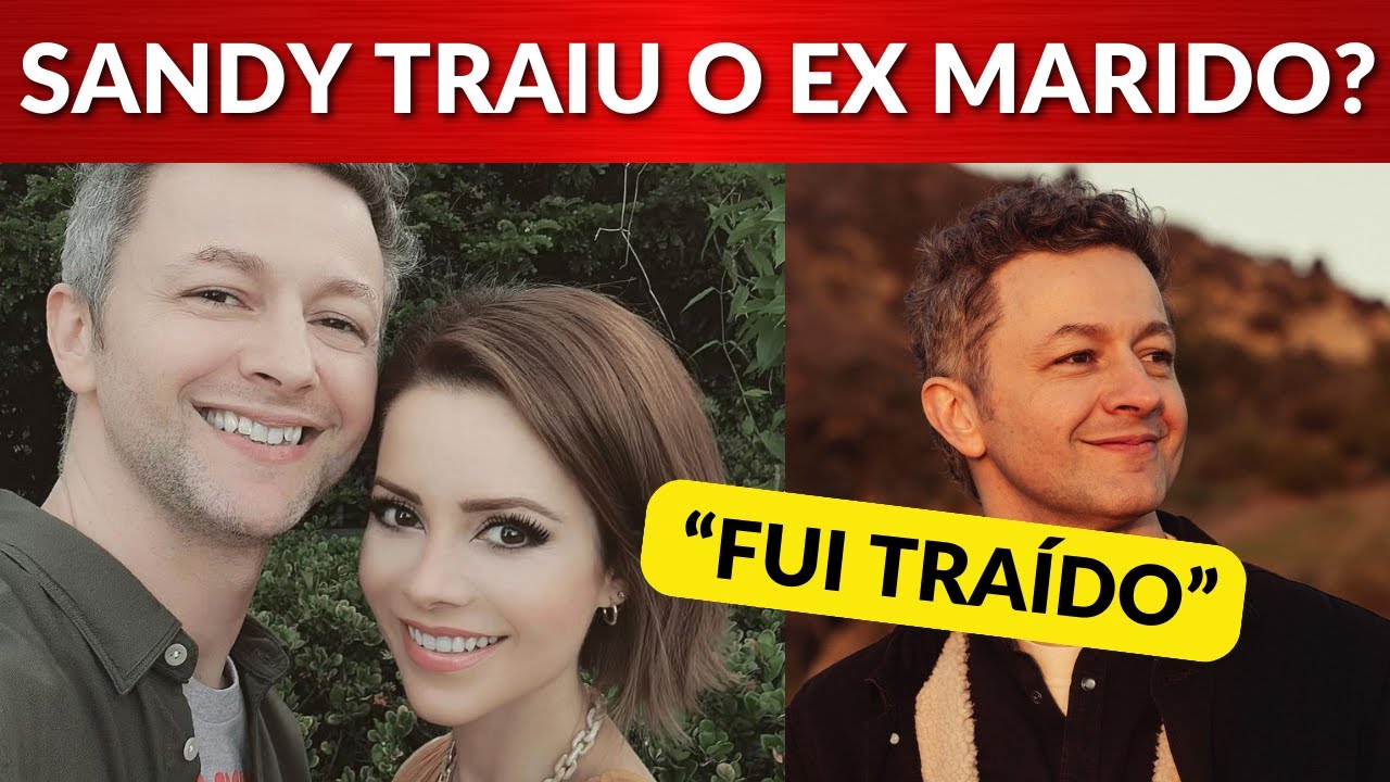 Ex marido de Sandy admitiu que foi traído e se pronunciou - YouTube