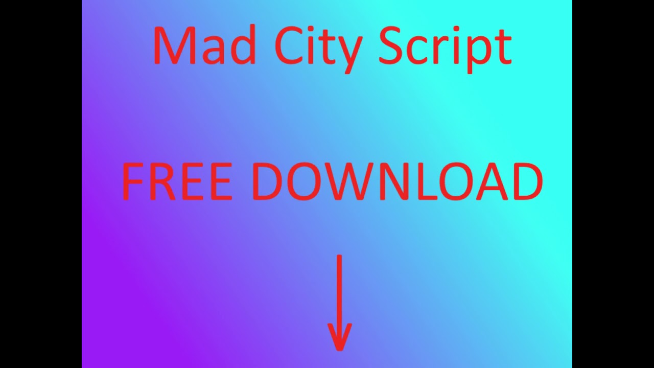 NEW ROBLOX SCRIPT!!! MAD CITY SCRIPT!!!!! FREE - YouTube