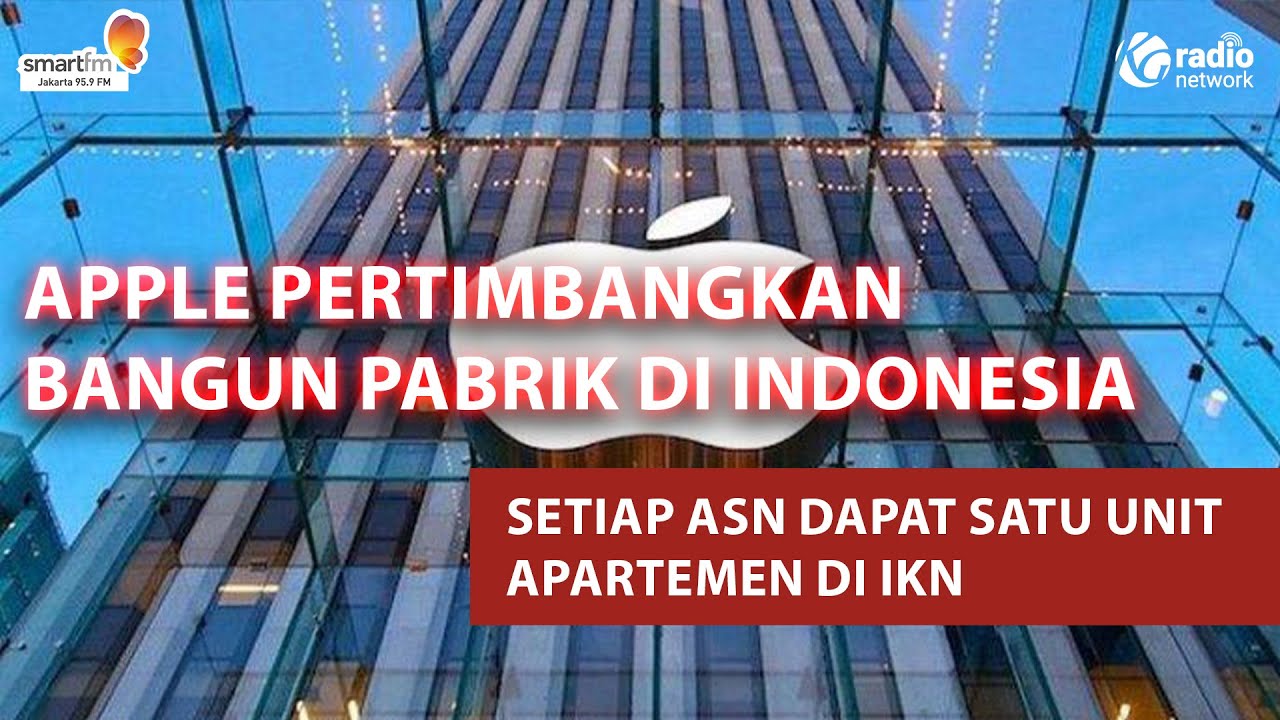 Apple Pertimbangkan Bangun Pabrik di Indonesia - YouTube