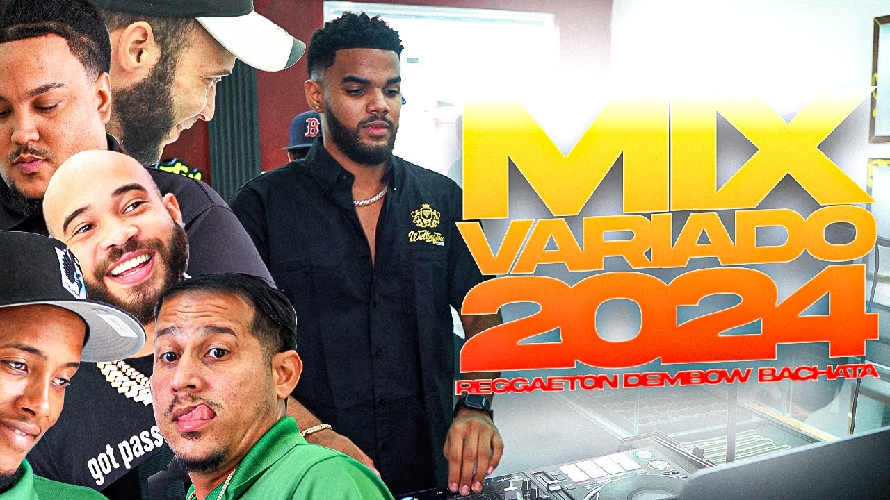 REGGAETON/DEMBOW/BACHATA MIX TOTALMENTE VARIADO 2024 #bachata #dembow # ...