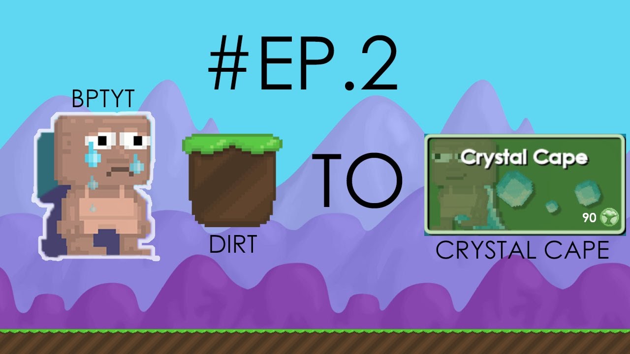 Growtopia | Dirt to Crystal Cape Ep.2 (GIVE ME WL!) - YouTube
