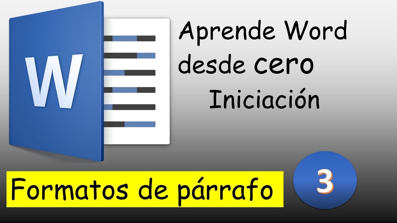 03 Iniciación a Word básico. Formatos de párrafo. Clase completa - YouTube