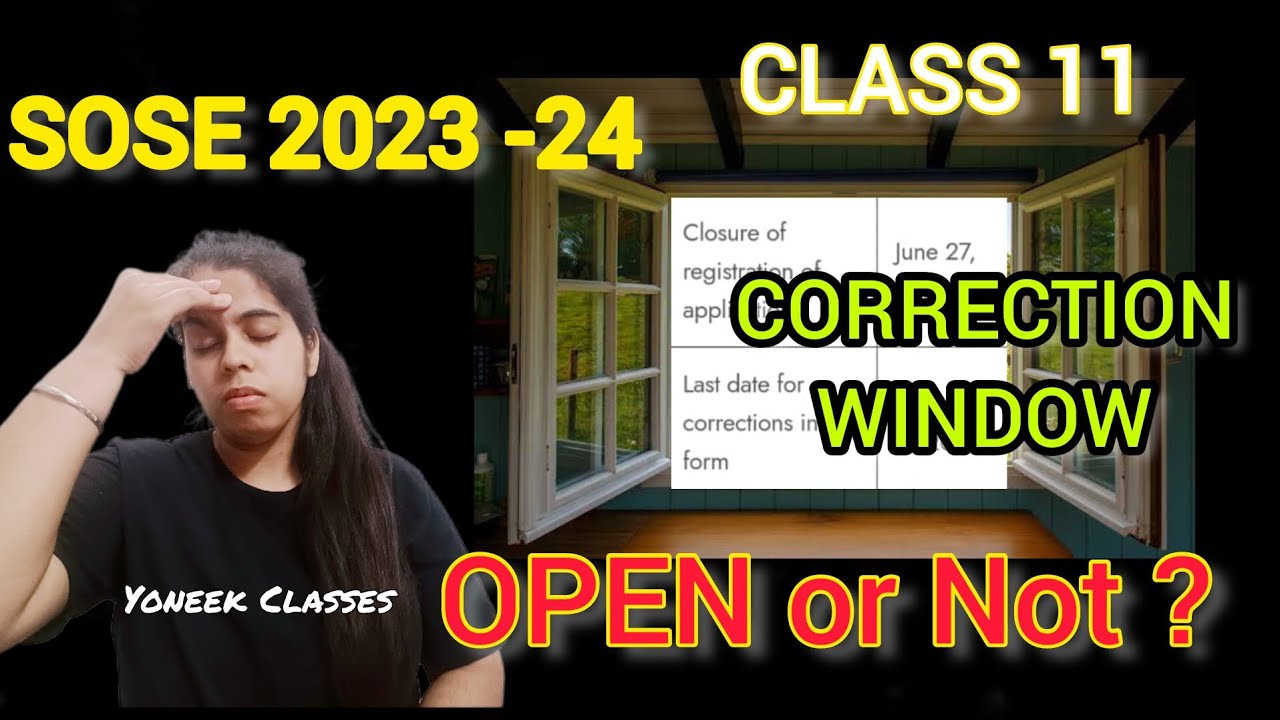 SOSE CLASS 11 CORRECTION WINDOW OPEN OR NOT? Sose correction कैसे करे ...
