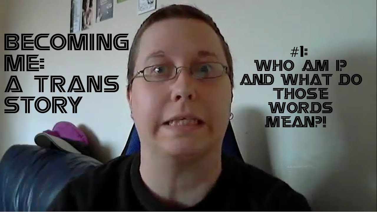 Becoming Me: A Trans story - Hello! - YouTube