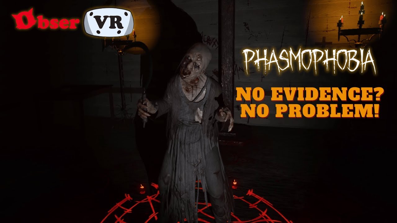 Phasmophobia Zero Evidence Guide - YouTube