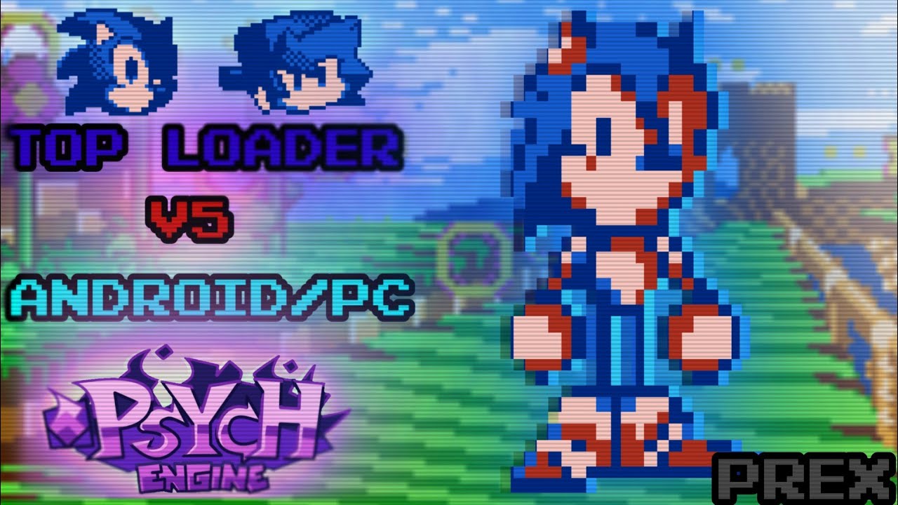 VS Sonic.Exe Rerun | Top Loader v5 Psych Engine Port (Android/Pc)(Low ...