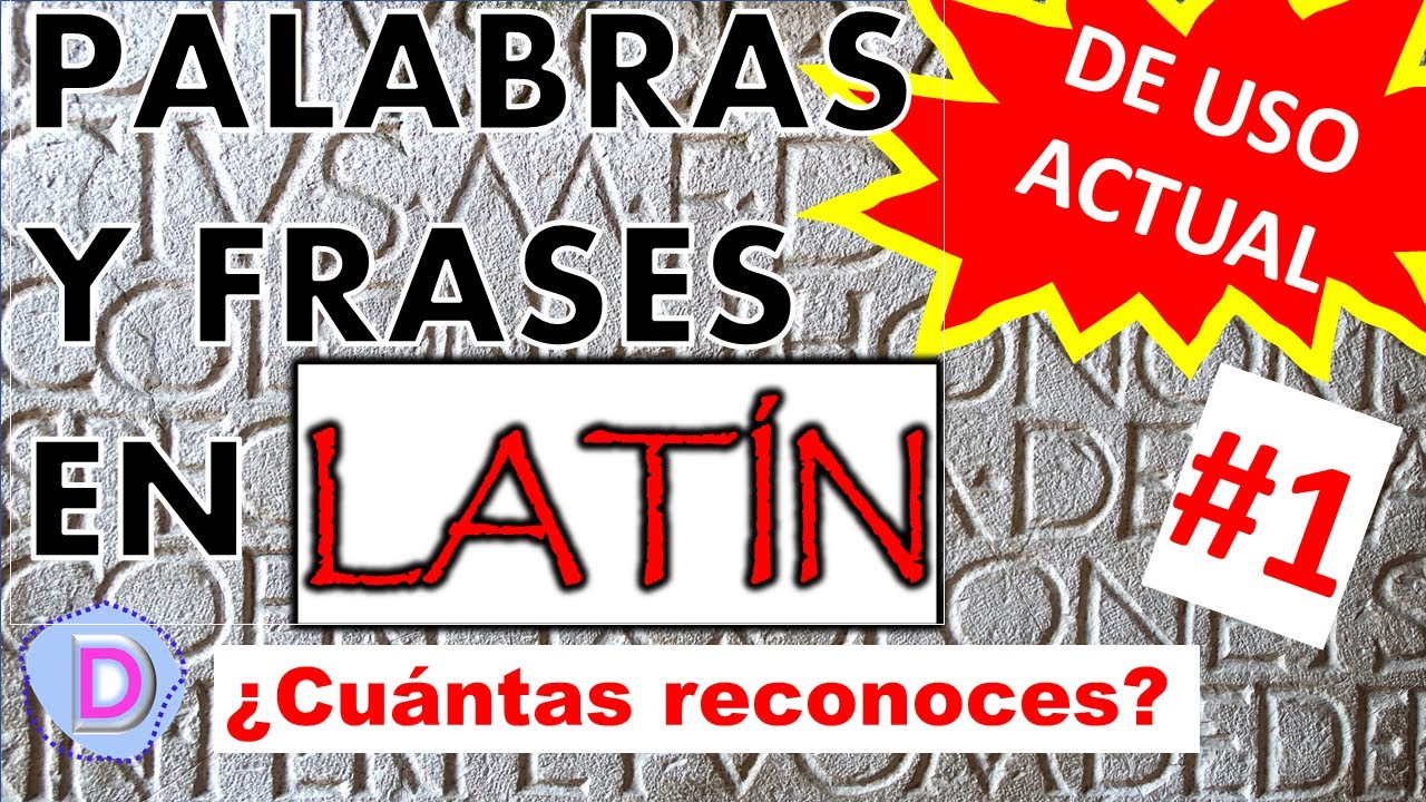 30 FRASES y PALABRAS en LATÍN de USO ACTUAL || ¿Cuántas reconoces ...